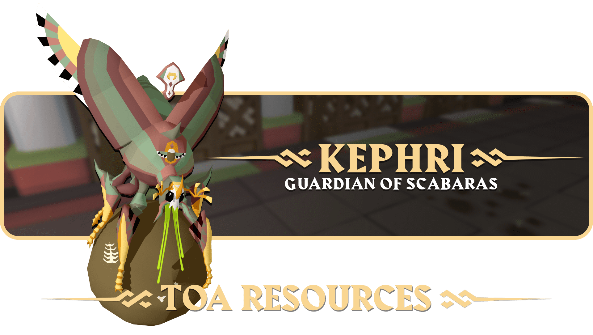 Tombs of Amascut - Kephri Guide - Old School RuneScape Guides ...