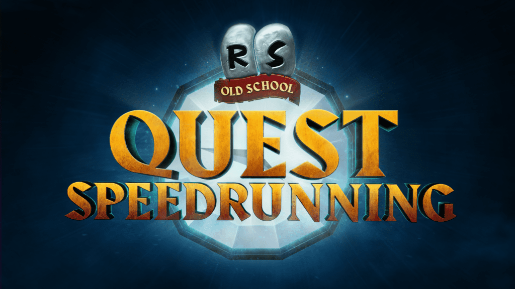Quest Speedrunning Launch - OSRS - Old School Runescape Guides